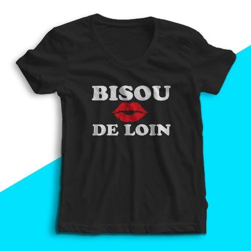 T-Shirt Femme bisou de loin sexy – Myachetealy